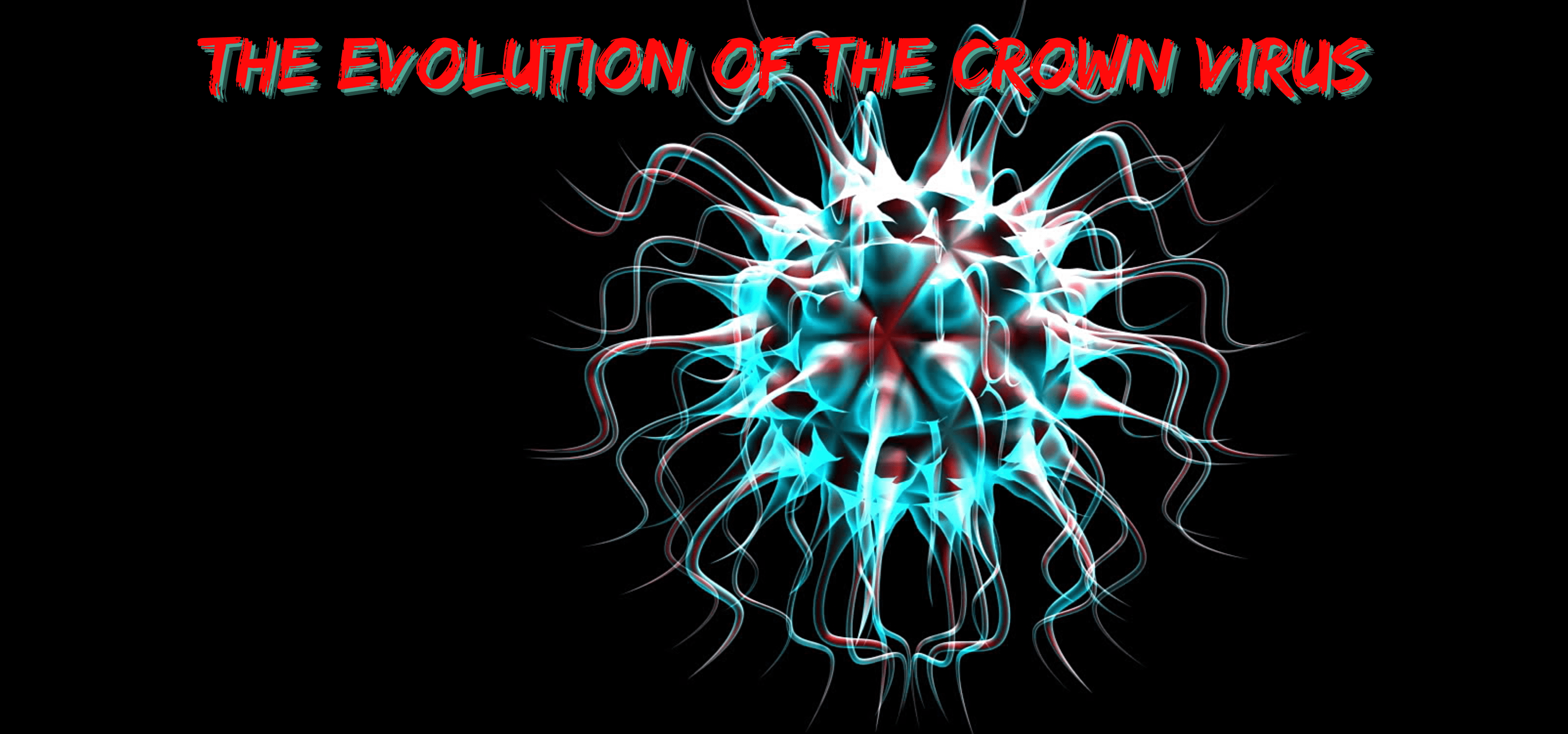 Crown Virus Evolution | They Fly Blog & News